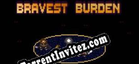 Bravest Burden (2025) | RePack from EXTALiA » Download